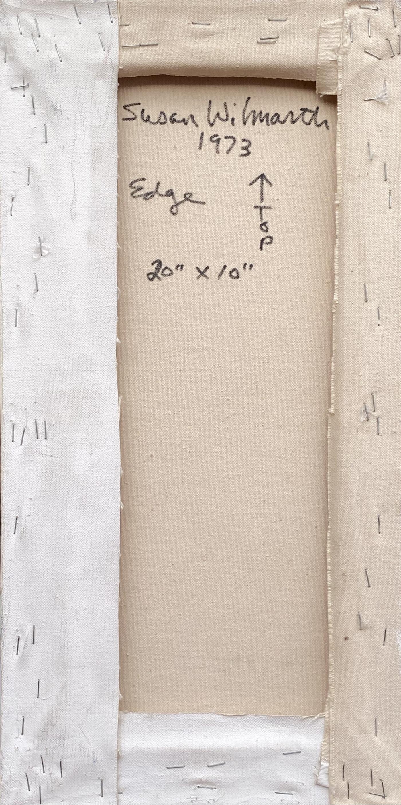 Susan Wilmarth - "Edge"